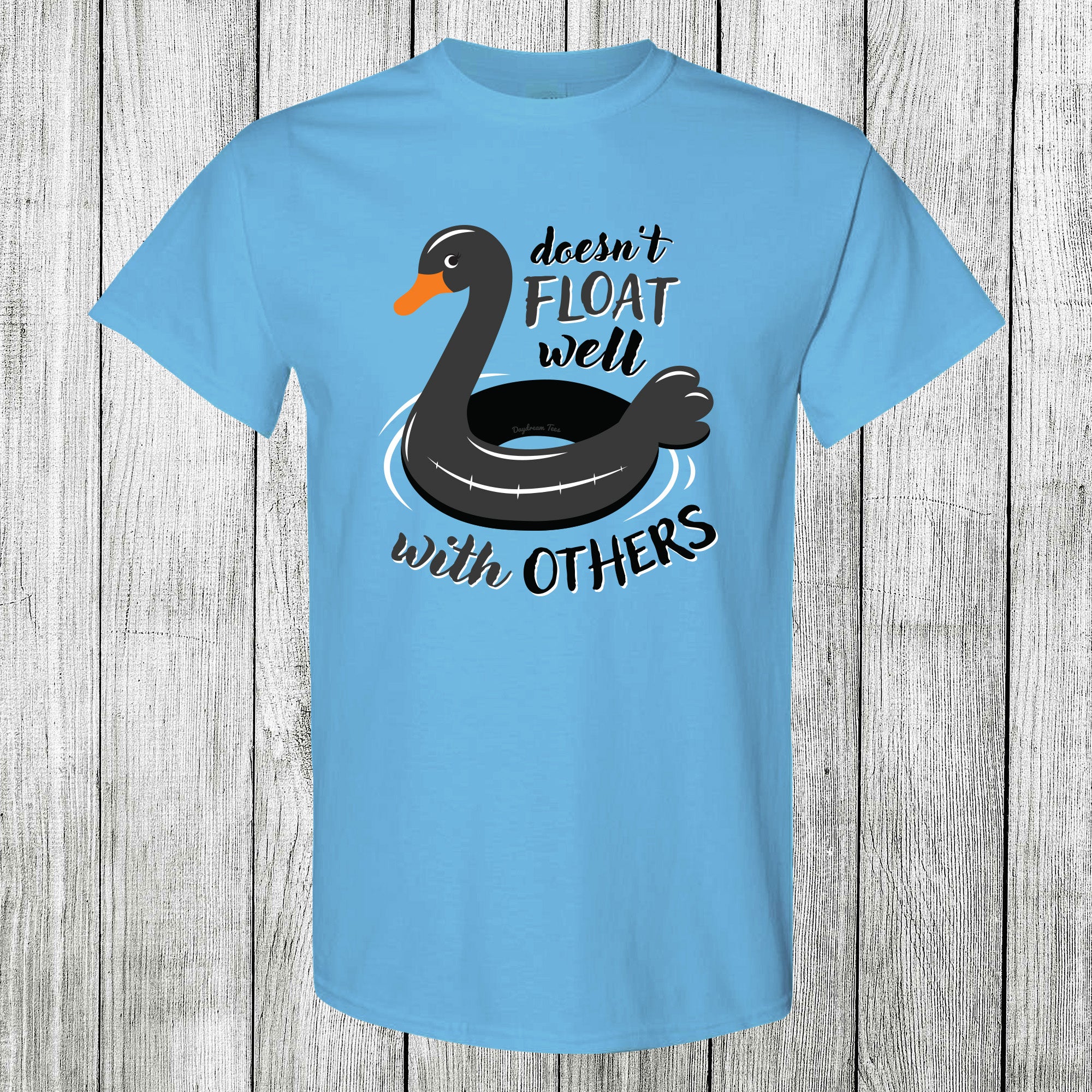Daydream Tees Doesn't Float Well With Others – Girls Round Here